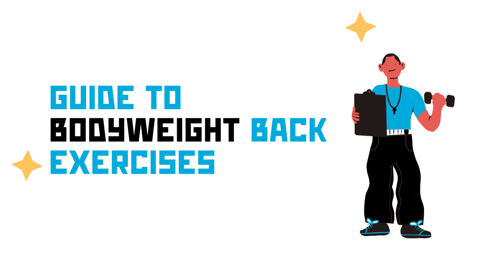 Guide To Bodyweight Back Exercises